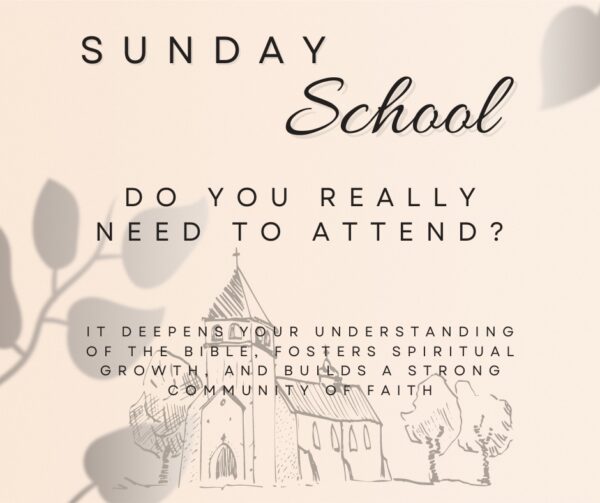 The Need to Attend Sunday School and Its Purpose – Belington First ...